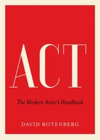 Act: The Modern Actors Handbook - David Rotenberg | Książka w Empik