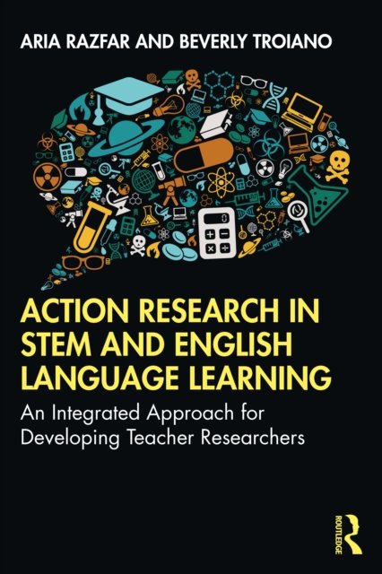 Action Research in STEM and English Language Learning. An Integrated ...
