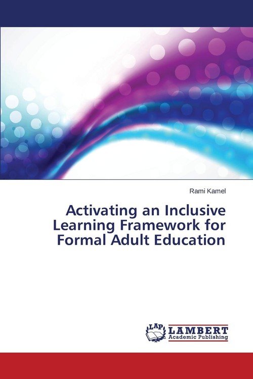 Activating an Inclusive Learning Framework for Formal Adult Education ...