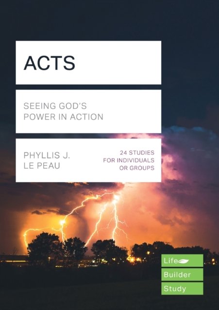 Acts (Lifebuilder Study Guides): Seeing Gods Power in Action - Phyllis J. Peau | Książka w Empik