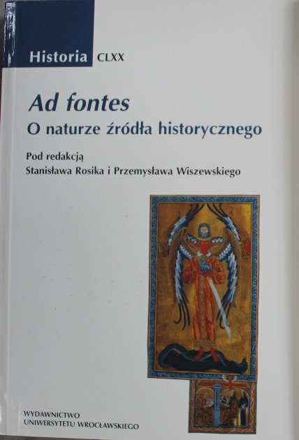 Ad fontes O naturze źródła historycznego - W opisie | Książka w Empik