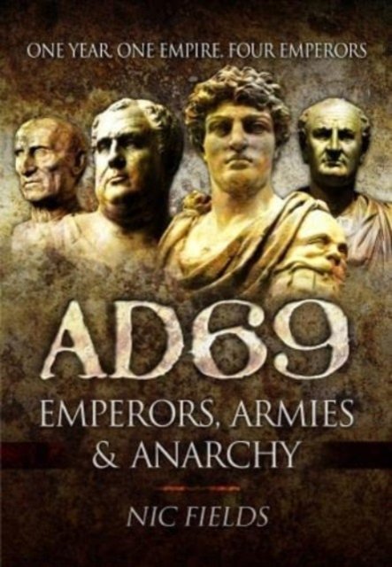 AD69: Emperors, Armies and Anarchy - Fields Nic | Książka w Empik