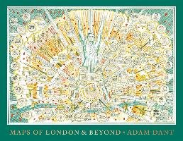 Adam Dant's Maps of London and Beyond - Dant Adam | Książka w Empik