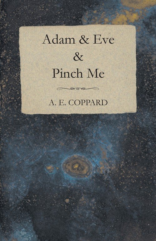 Adam & Eve & Pinch Me - Coppard A. E. | Książka w Empik