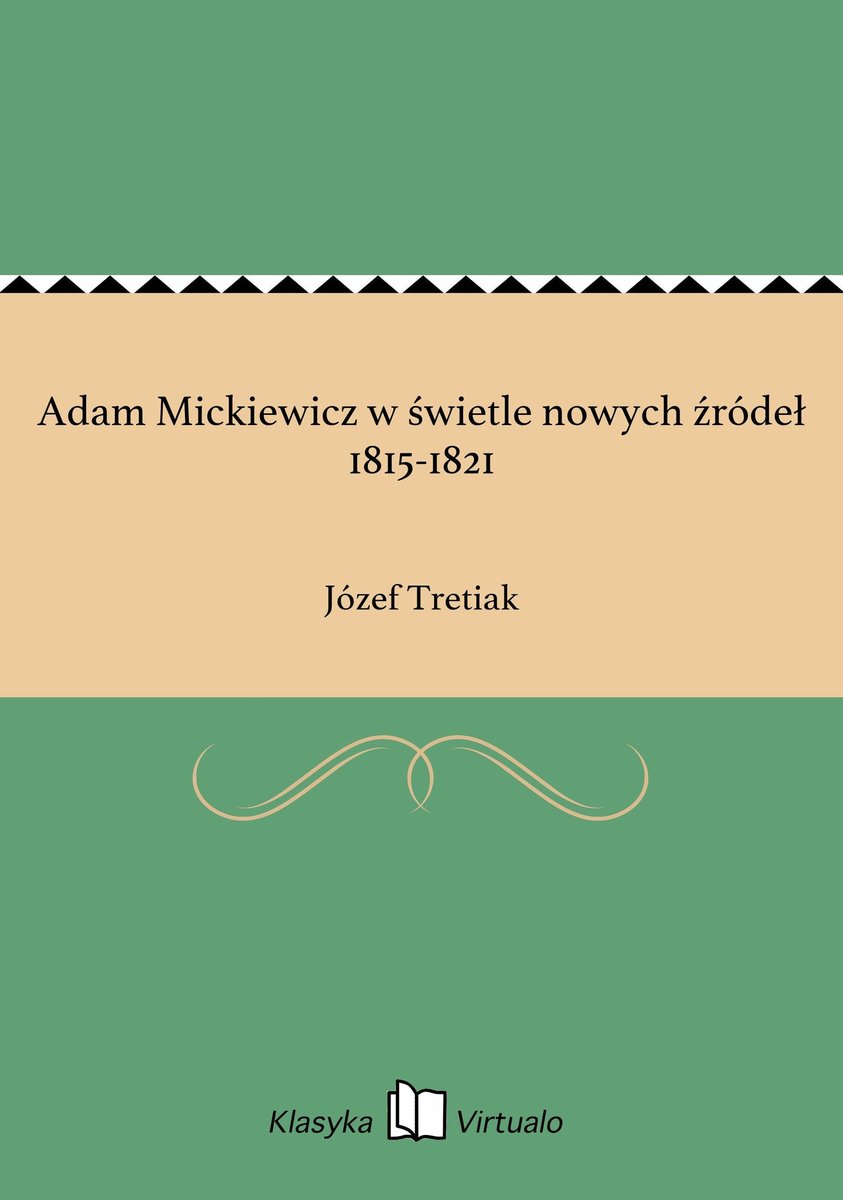 Adam Mickiewicz w świetle nowych źródeł 1815-1821 - ebook MOBI ...