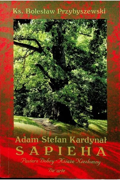 Adam Stefan Kardynał Sapieha - Opracowanie zbiorowe | Książka w Empik