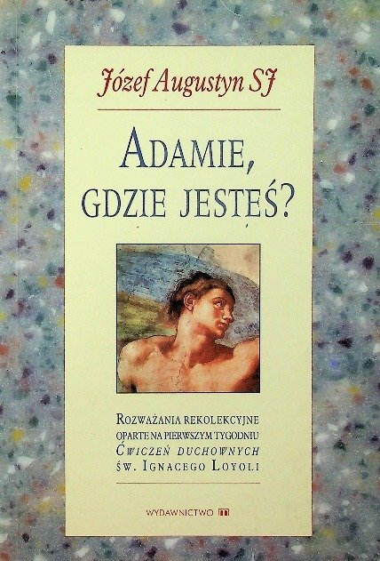 Adamie gdzie jesteś - W opisie | Książka w Empik