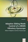 Adaptive Sliding Mode Control of a Mems Vibratory Gyroscope - Fei Juntao | Książka w Empik