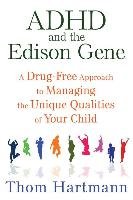 ADHD and the Edison Gene - Hartmann Thom | Książka w Empik