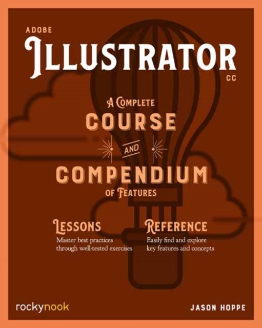 Adobe Illustrator CC A Complete Course and Compendium of Features - Jason Hoppe | Książka w Empik