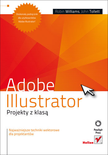 Adobe Illustrator. Projekty z klasą - Tollett John | Książka w Empik