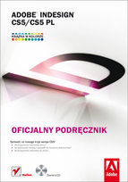 Adobe InDesign CS5/CS5 PL. Oficjalny podręcznik - Opracowanie zbiorowe ...