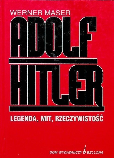 Adolf Hitler legenda mit rzeczywistość - W opisie | Książka w Empik