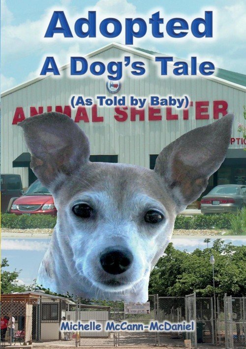 Adopted - A Dog's Tale - Mccann-Mcdaniel Michelle | Książka w Empik