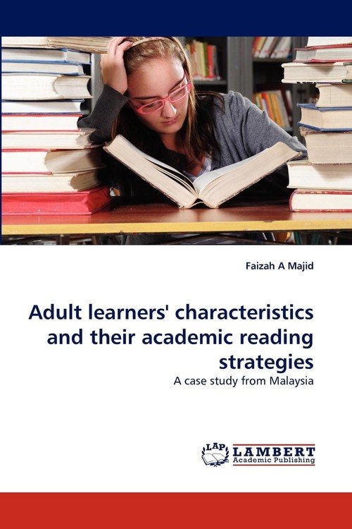 Adult Learners' Characteristics and Their Academic Reading Strategies ...