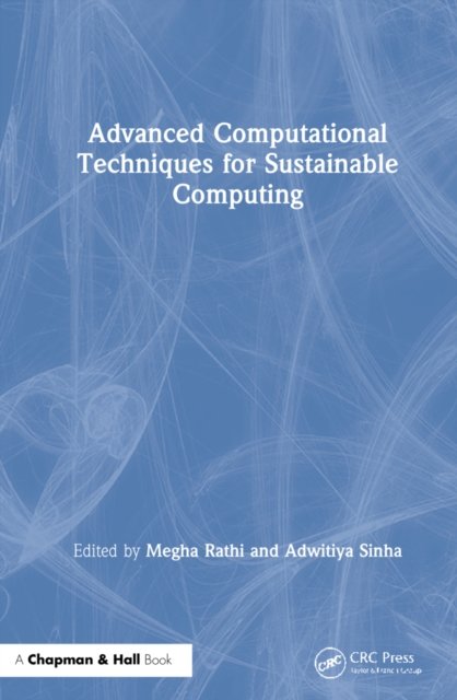 Advanced Computational Techniques for Sustainable Computing - Opracowanie zbiorowe | Książka w Empik