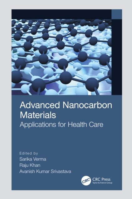 Advanced Nanocarbon Materials: Applications for Health Care - Sarika ...