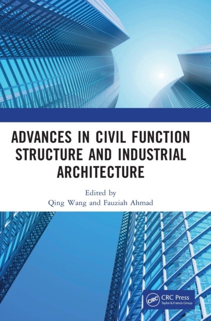 Advances in Civil Function Structure and Industrial Architecture ...