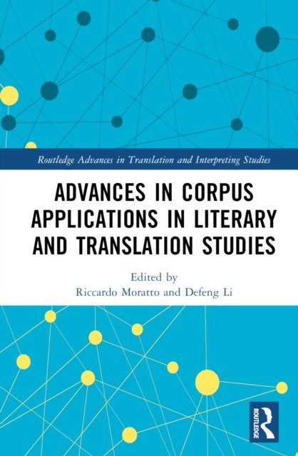 Advances in Corpus Applications in Literary and Translation Studies ...