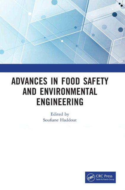 Advances in Food Safety and Environmental Engineering: Proceedings of ...