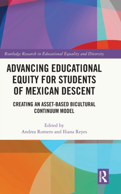 Advancing Educational Equity for Students of Mexican Descent: Creating ...
