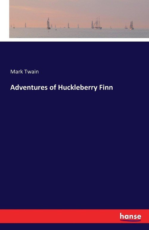 Adventures of Huckleberry Finn - Twain Mark | Książka w Empik