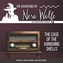 Adventures of Nero Wolfe. The case of the vanishing shells - audiobook - Donald Wilson J ...