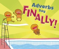Adverbs Say Finally! - Michael Dahl | Książka w Sklepie EMPIK.COM
