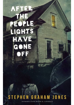 After the People Lights Have Gone Off - Stephen Graham Jones | Książka ...