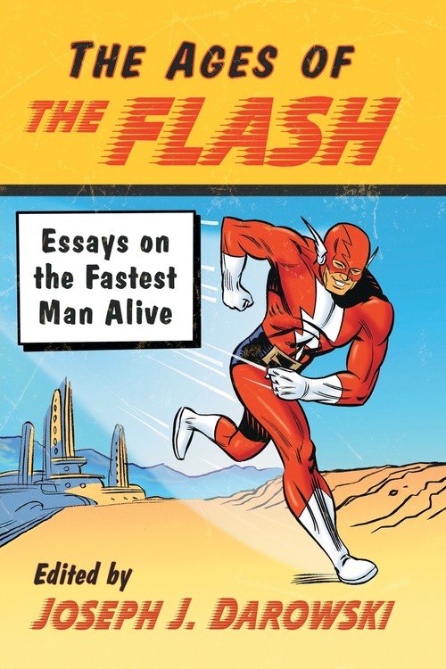 Ages of the Flash - Joseph J Darowski | Książka w Empik