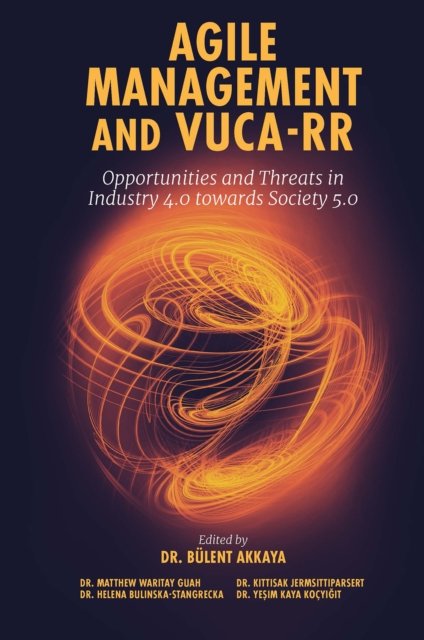 Agile Management and VUCA-RR: Opportunities and Threats in Industry 4.0 ...