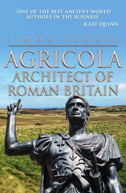 Agricola: Architect of Roman Britain - Simon Turney | Książka w Empik