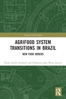 Agrifood System Transitions in Brazil. New Food Orders - Paulo Andre ...