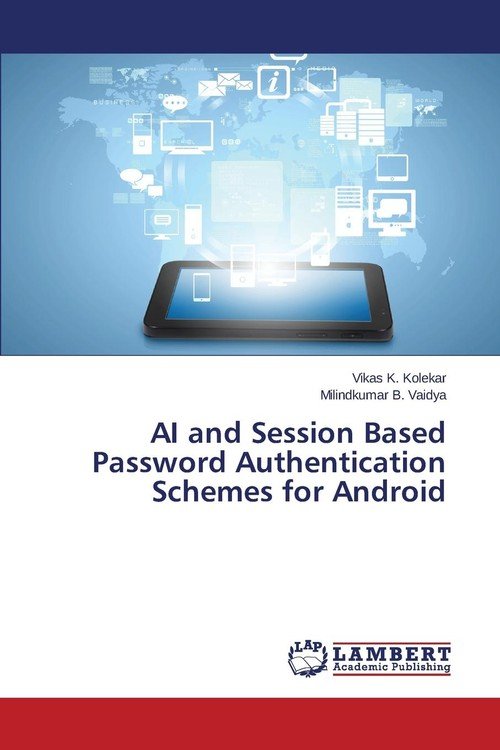Ai And Session Based Password Authentication Schemes For Android Kolekar Vikas K Książka W 1045
