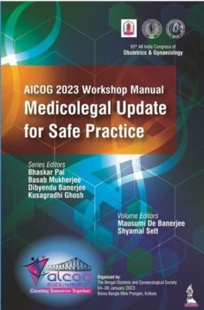 AICOG 2023 Workshop Manual: Medicolegal Update for Safe Practice ...