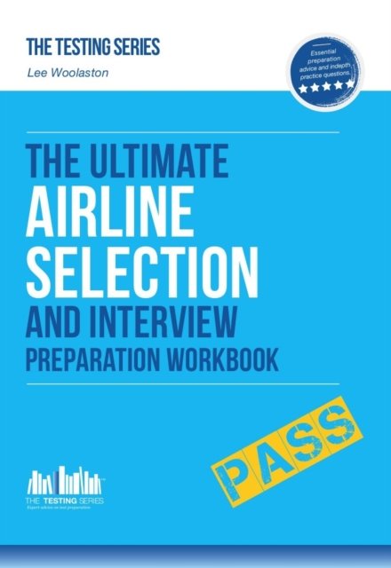 Airline Pilot Selection and Interview Workbook: The Ultimate Insiders ... Airline Pilot Selection and Interview Workbook: The Ultimate Insiders ...