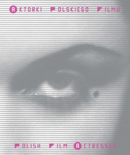 Aktorki polskiego filmu / Polish Film Actresses - Opracowanie zbiorowe ...