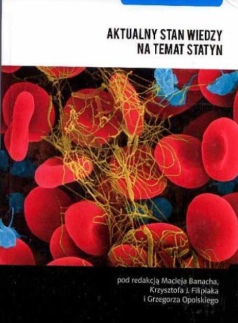 Aktualny stan wiedzy na temat statyn - Banach Maciej | Książka w Empik
