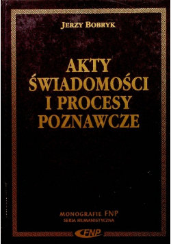 Akty Świadomości i procesy poznawcze - Bobryk Jerzy | Książka w Empik
