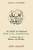 Al-Adab al-Mufrad with Full Commentary - Kube Publishing Ltd. | Książka ...