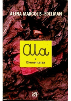 Ala z Elementarza - Fundacja Zeszytów Literackich | Książka w Empik
