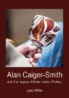 Alan Caiger-Smith and the Legacy of the Aldermaston Pottery - White ...