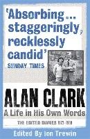 Alan Clark: A Life in his Own Words - Clark Alan | Książka w Empik