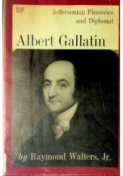 Albert Gallatin - Raymond Walters | Książka w Empik