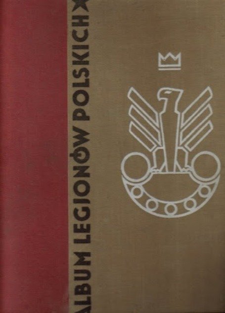 Album Legionów Polskich - W opisie | Książka w Empik