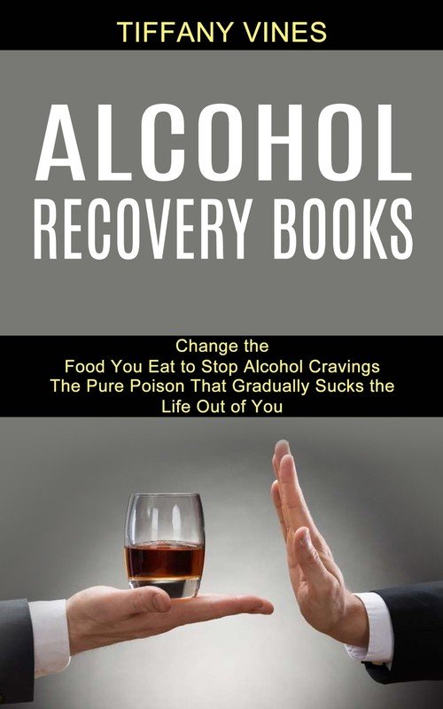 Alcohol Recovery Books - Vines Tiffany | Książka w Empik
