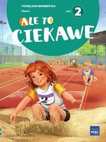 Ale to ciekawe. Matematyka. Podręcznik. Klasa 2. Część 2 - Opracowanie zbiorowe | Książka w Empik