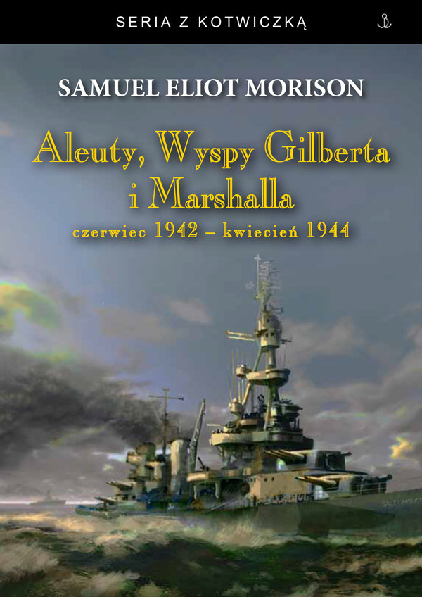 Aleuty, Wyspy Gilberta i Marshalla - Morison Samuel Eliot | Książka w Empik