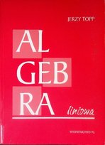 Algebra liniowa - Topp Jerzy | Książka w Empik