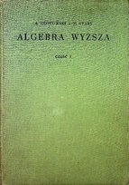 Algebra wyższa Część 1 - Opracowanie zbiorowe | Książka w Empik